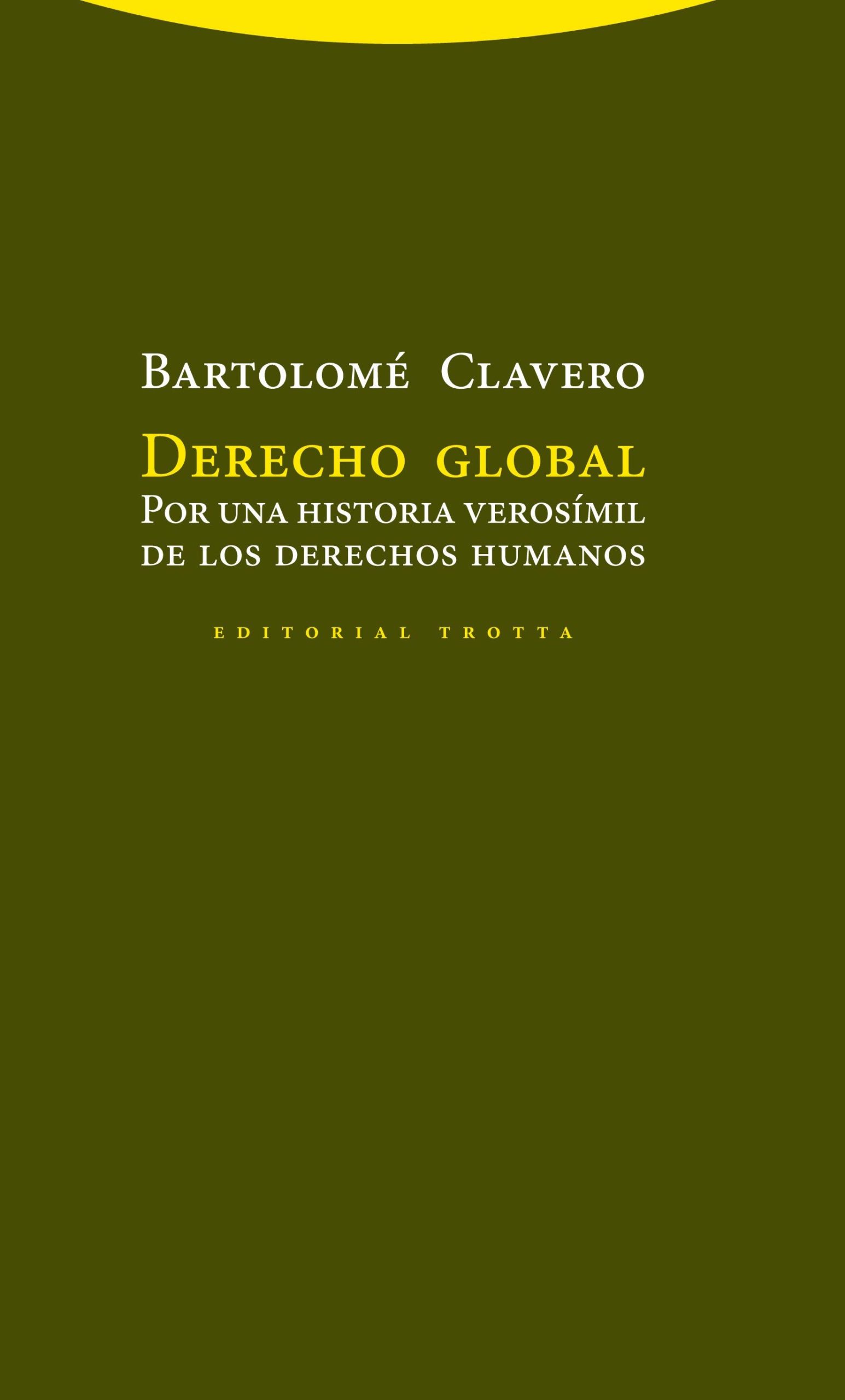 Derecho global: por una historia verosímil de los derechos humanos