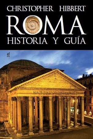 Roma : Historia Y Guía