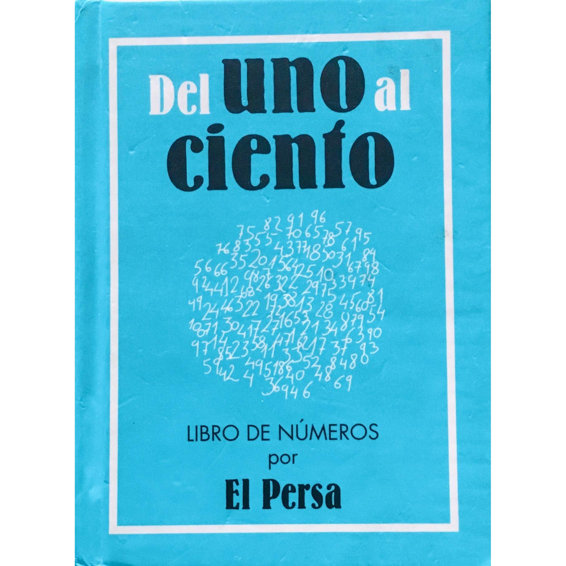 Del Uno Al Ciento : Libro De Números