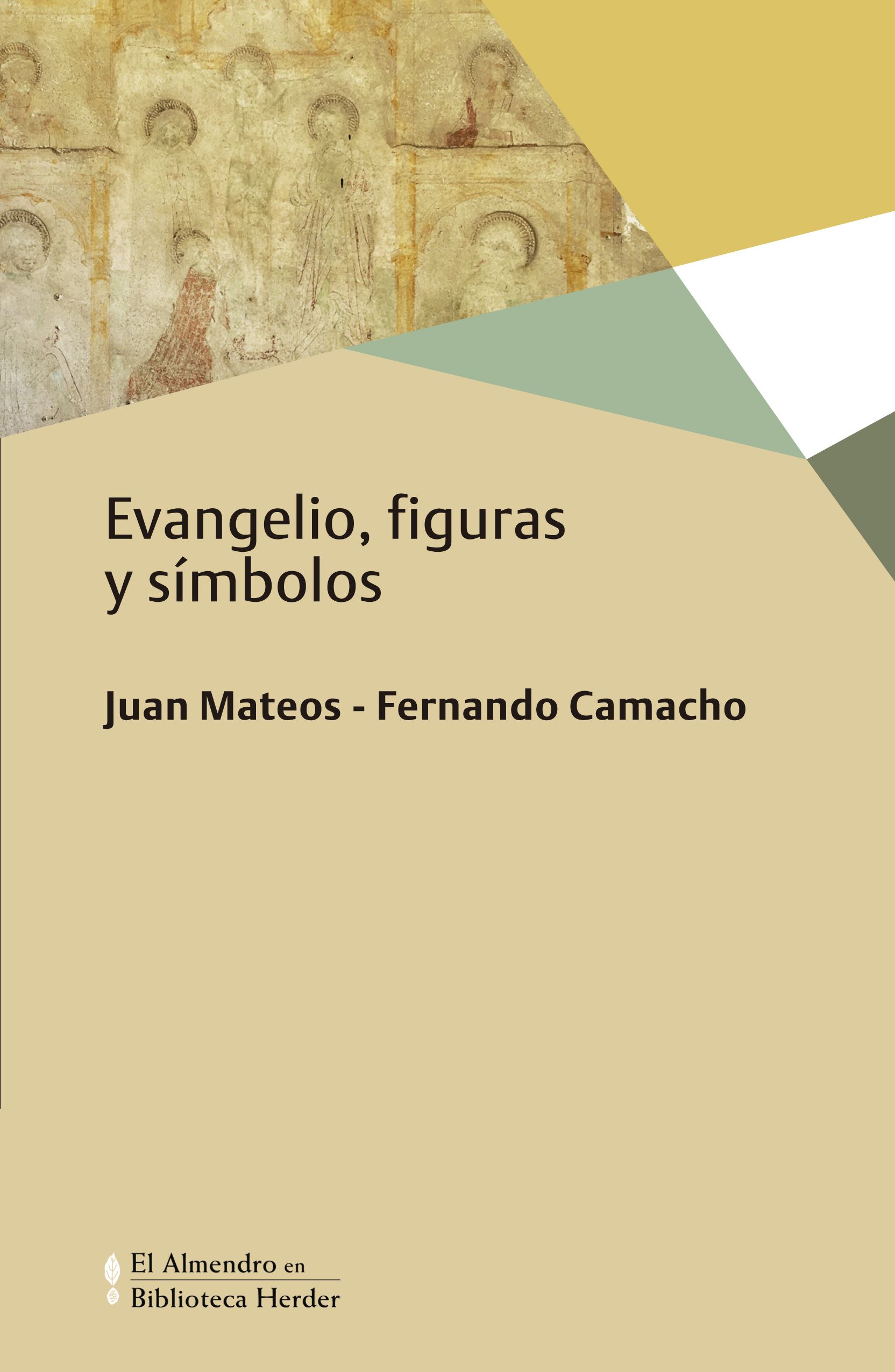 Evangelio, figuras y símbolos - JUAN MATEOS - HERDER