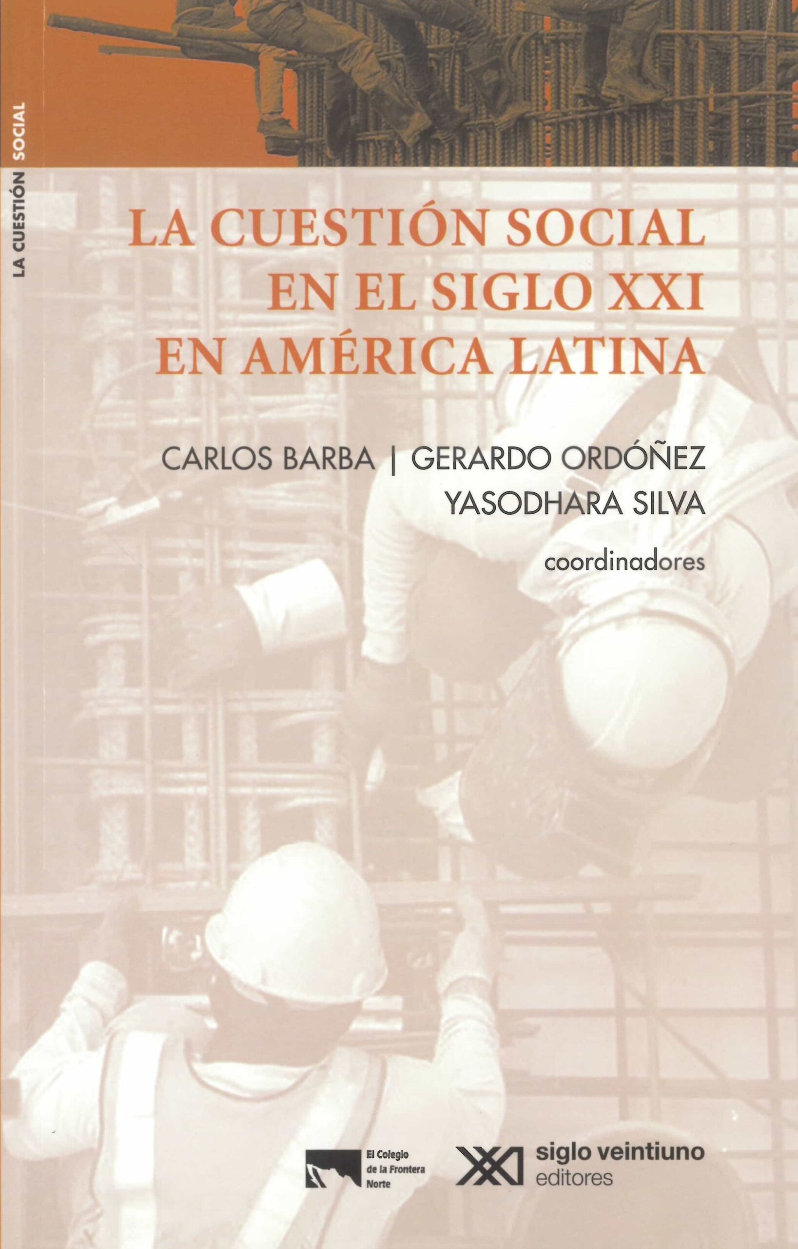 La Cuestión Social En El Siglo XXI En America Latina