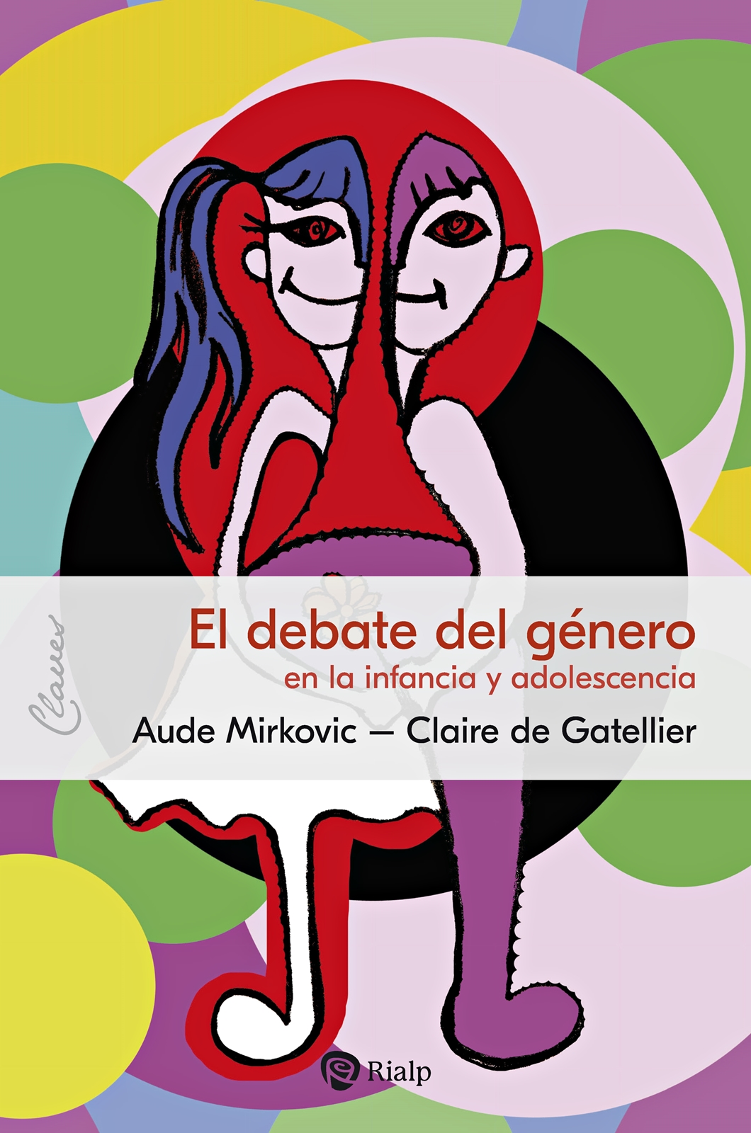 Debate Del Género, El : En La Infancia Y Adolescencia