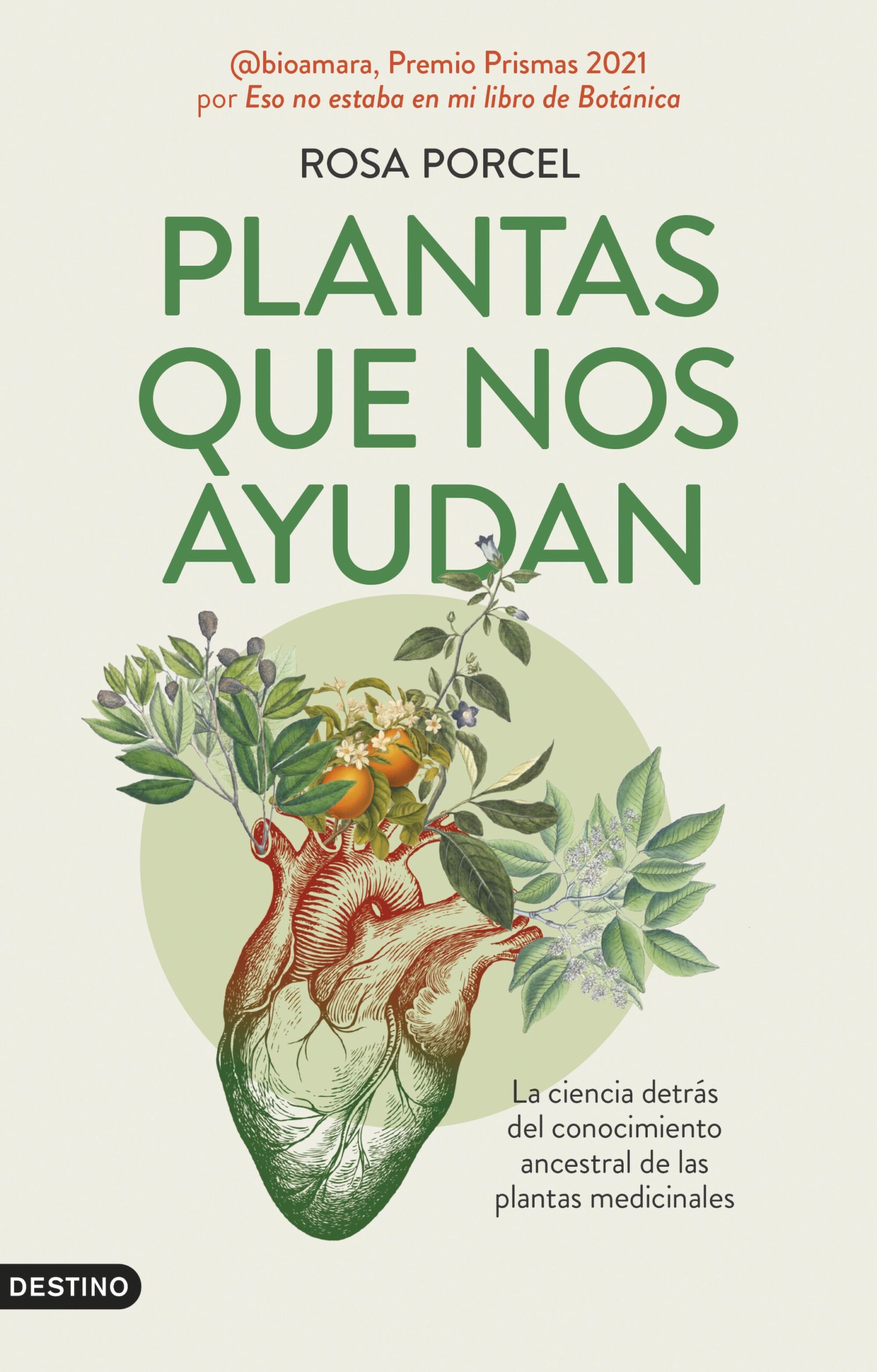 Plantas que nos ayudan : la ciencia detrás del conocimiento ancestral
