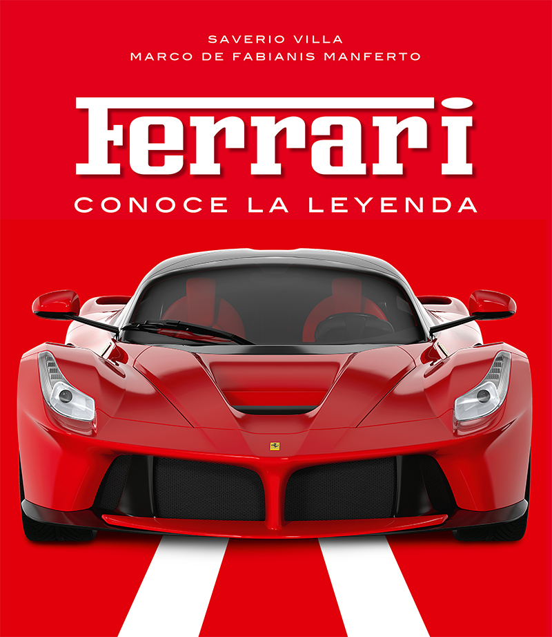 Ferrari : conoce la leyenda